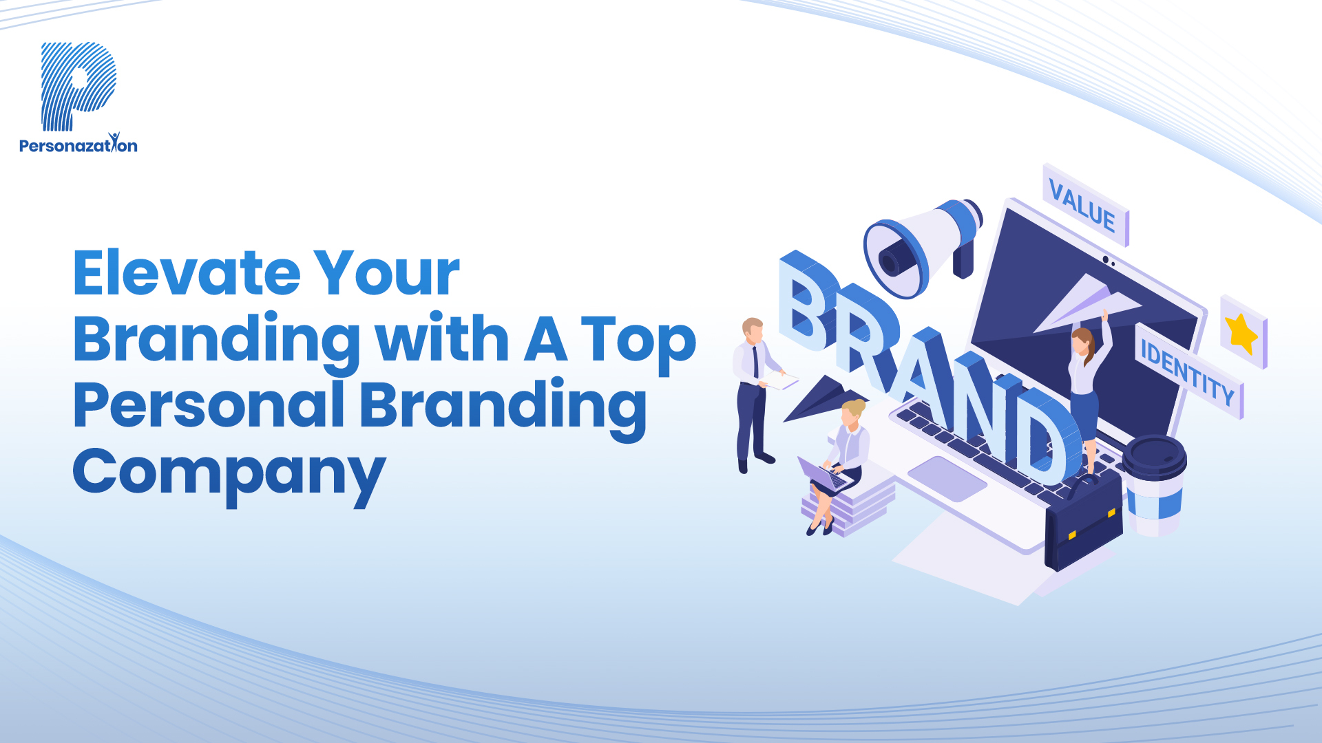 Elevate Your Branding with A Top Personal Branding Company - Blogs ...